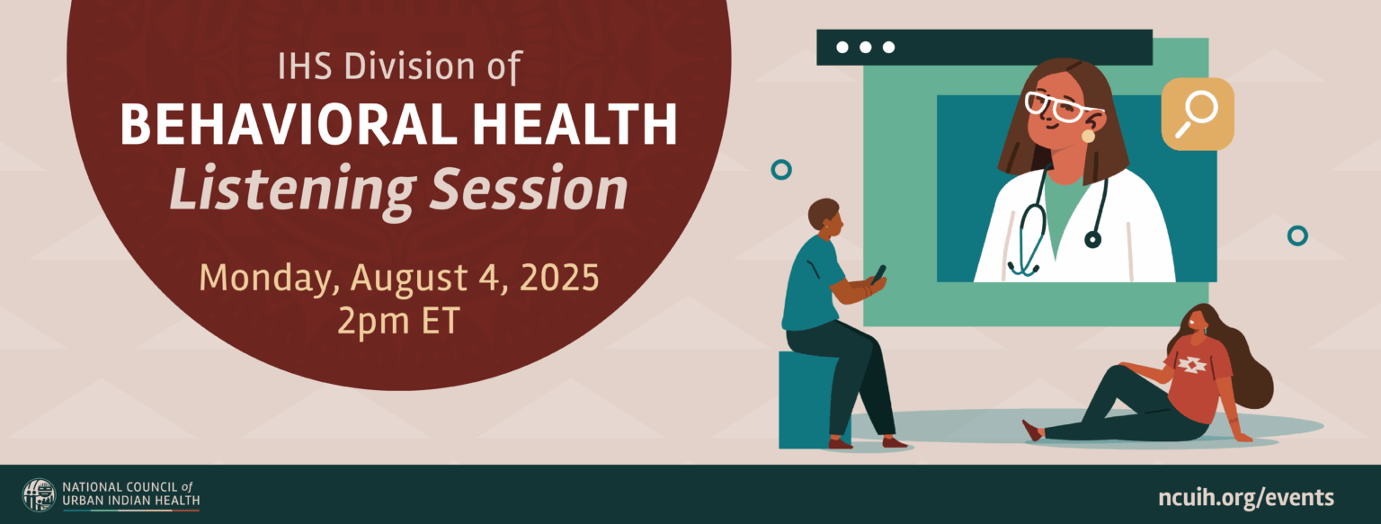 IHS Division of Behavioral Health Listening Session - NCUIH