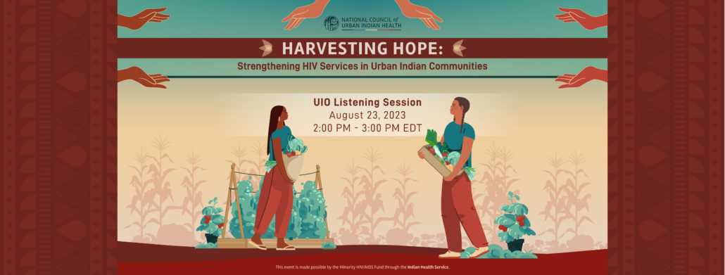 Harvesting Hope: Strengthening HIV Services in Urban Indian Communities ...